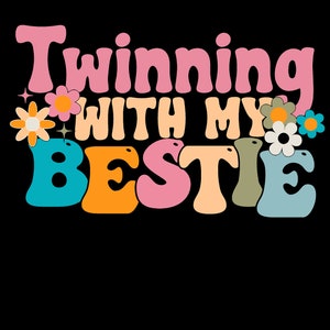 Twinning With My Bestie Svg Png, Funny Twin Matching PNG, Twins Day ...