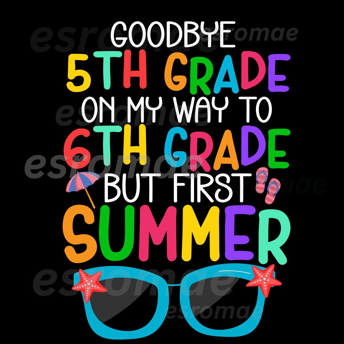 Goodbye 5th Grade First Summer Graduation Svg Png, Happy Last Day of ...