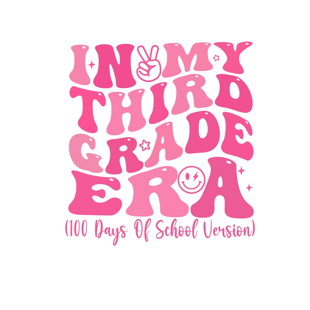 In My 100 Days of School Era Svg Png, 100th Day of Third Grade Teachers ...