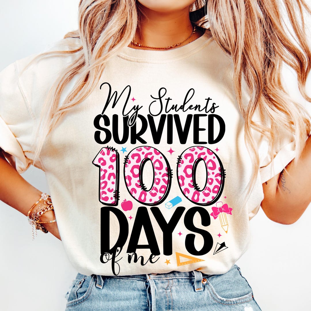 My Students Survived 100 Days of Me Svg Png, Back to School Teacher ...