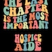 The Last Chapter is the Most Important SVG PNG, Hospice Aide PNG ...