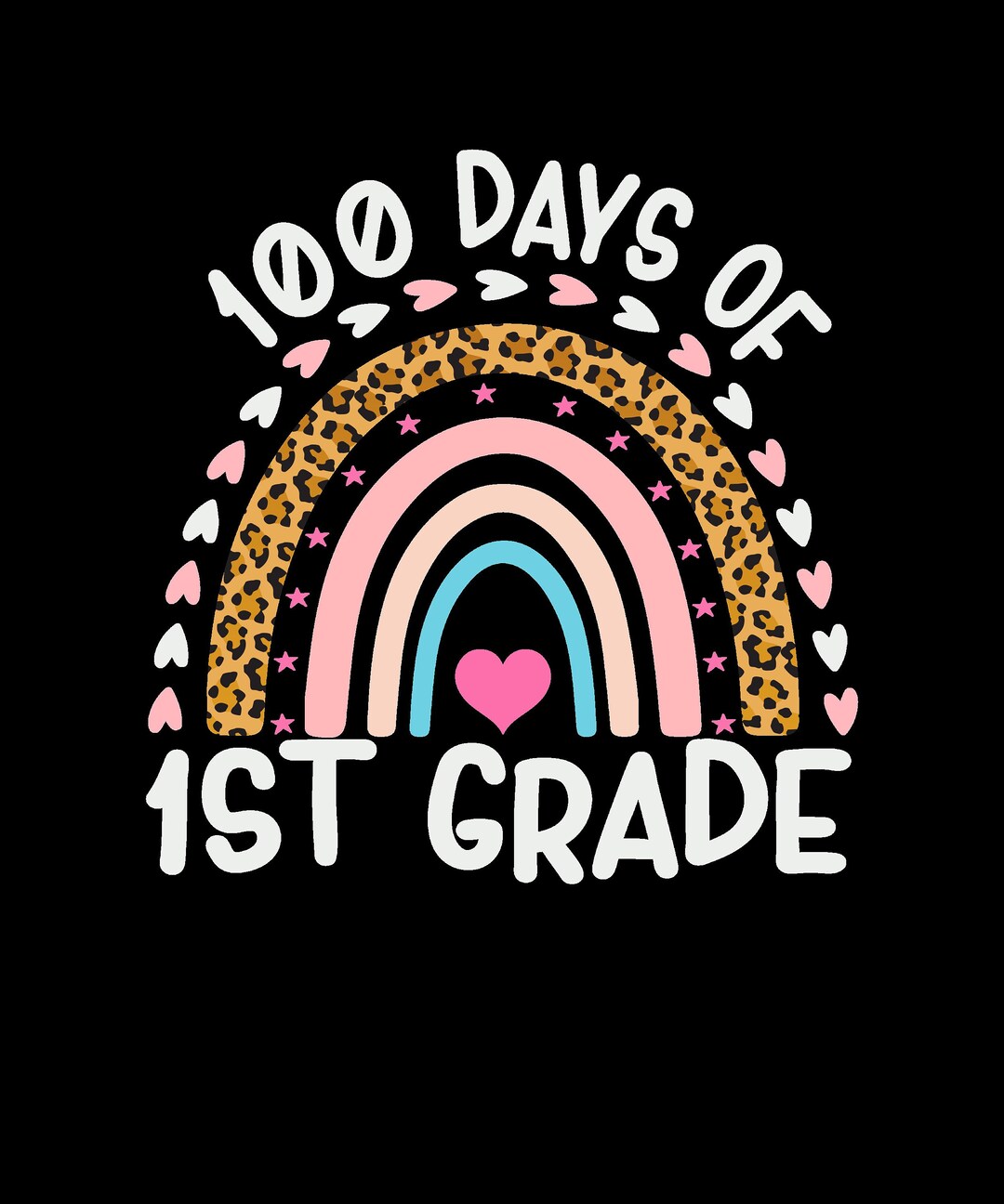 100 Days of 1st Grade Leopard Rainbow Svg Png ,100th Day of School Png ...