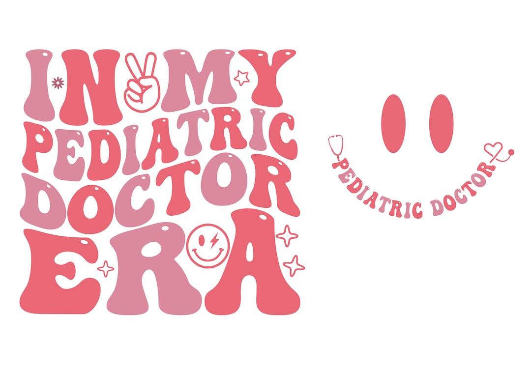 In My Pediatric Doctor Era SVG PNG, Children's Doctor SVG, Nurse Life ...
