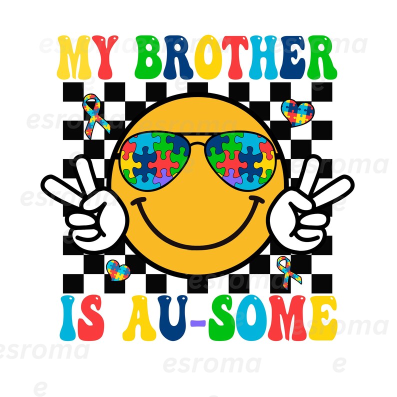 Autism Awareness Sister Svg Png, My Brother is Awesome Autism Awareness ...