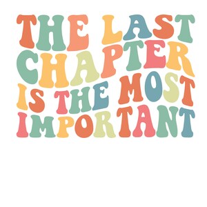 The Last Chapter is the Most Important SVG PNG, Hospice Aide PNG ...
