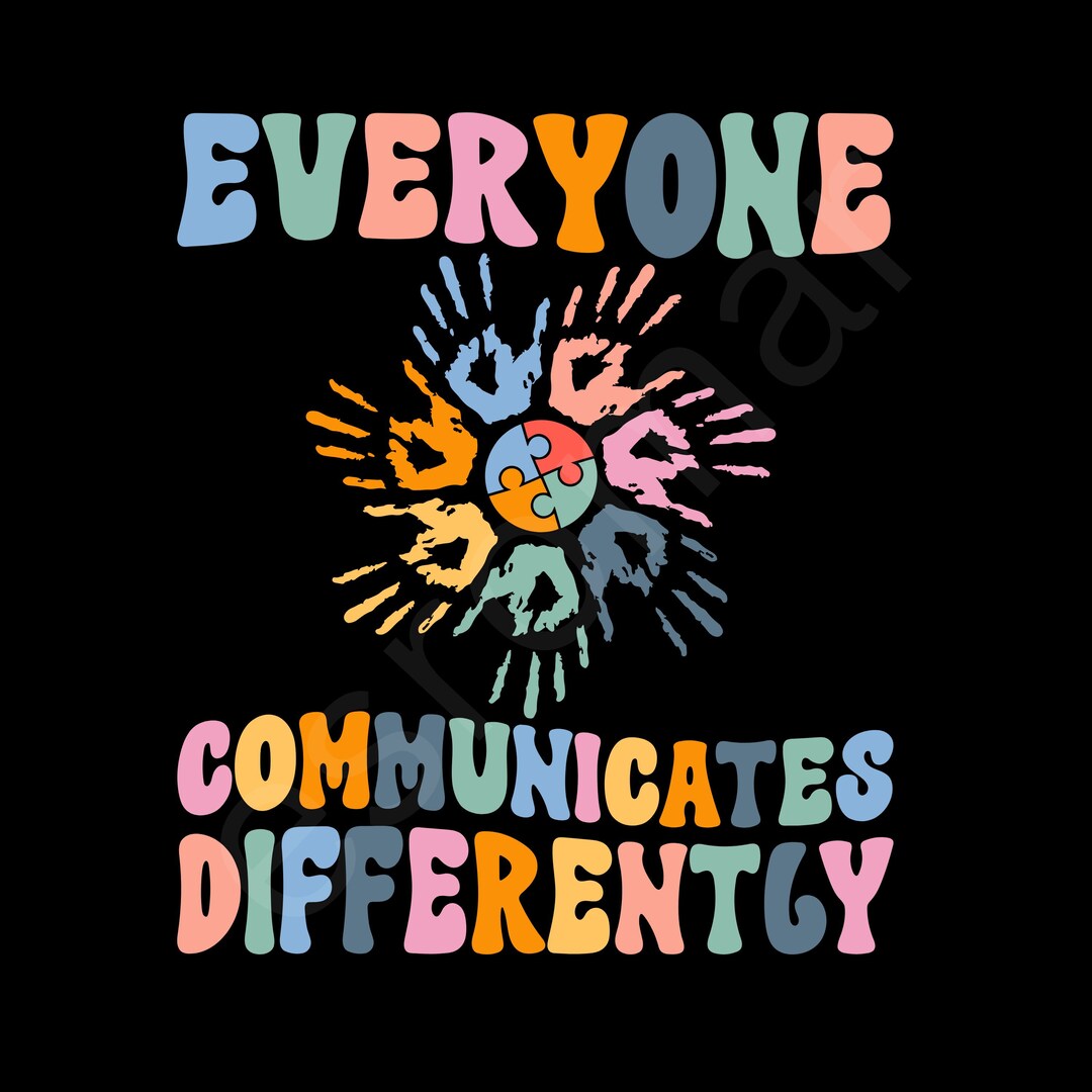 Everyone Communicates Differently Svg Png, Autism Awareness Png ...