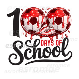 100 Days of School Soccer Retro PNG, Soccer 100th Day of School Boys ...