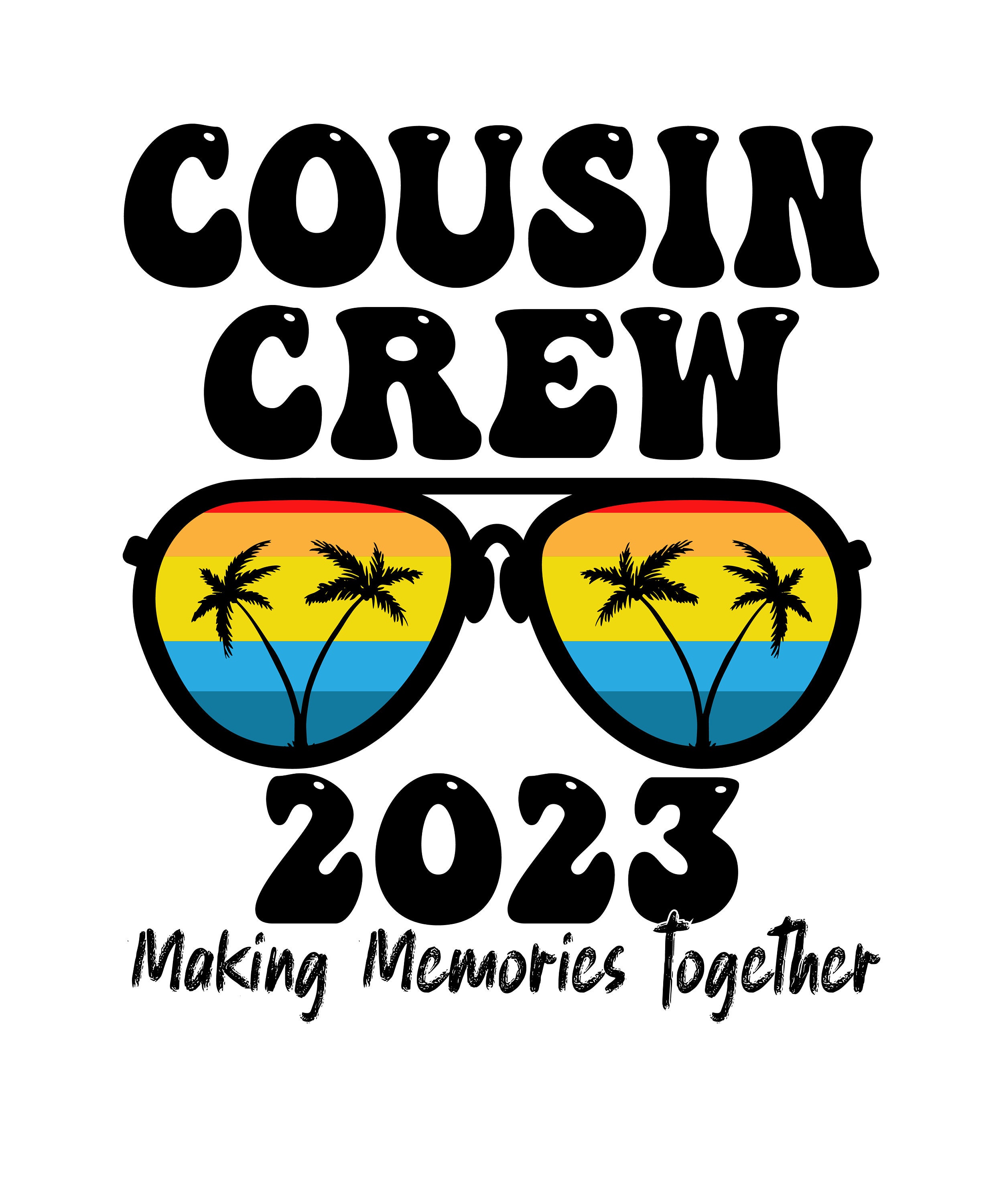 Cousin Crew 2023 Png, Summer Vacation Beach Png, Family Trip Reunion ...