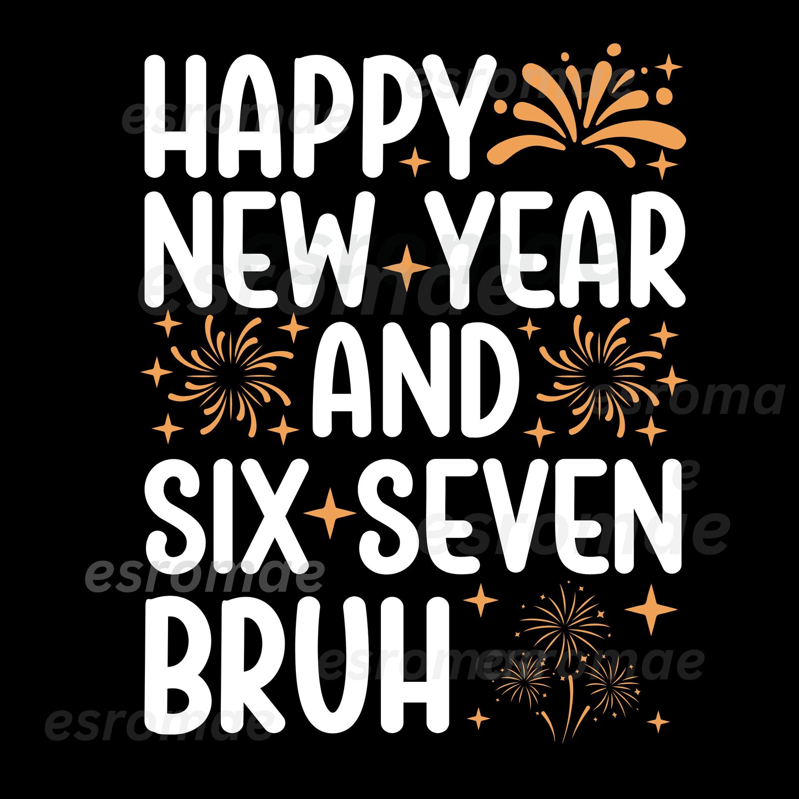Funny Happy New Year 2026 Six Seven Bruh 67 Svg Png, Happy New Year's ...