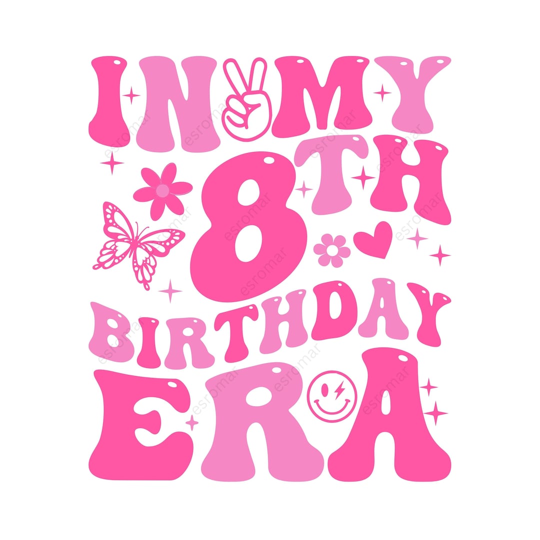 In My 8th Birthday Era Svg Png, Happy Birthday Groovy Retro Svg ...