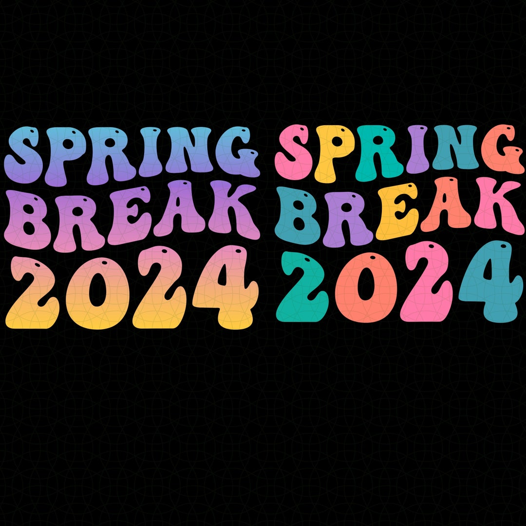 Spring Break 2024 Vacation Svg Png, Spring 2024 - Etsy