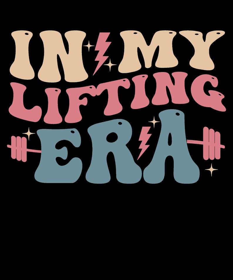 In My Lifting Era Svg Png, Lifting is My Superpower, Workout, Groovy ...