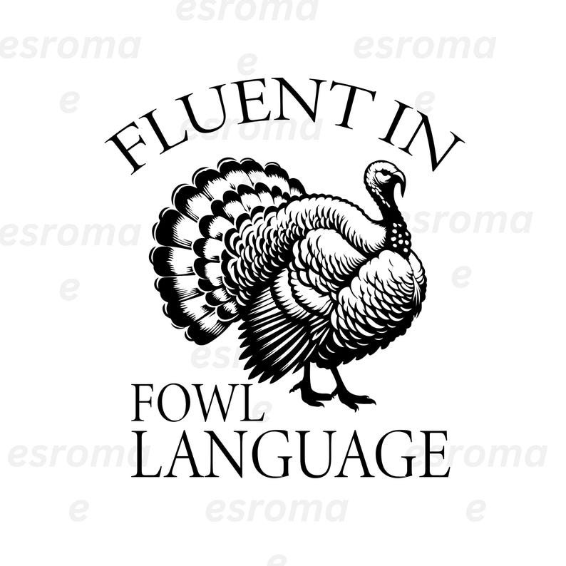 Fluent in Fowl Languag Turkey Lovers Thanksgiving Svg Png - Etsy
