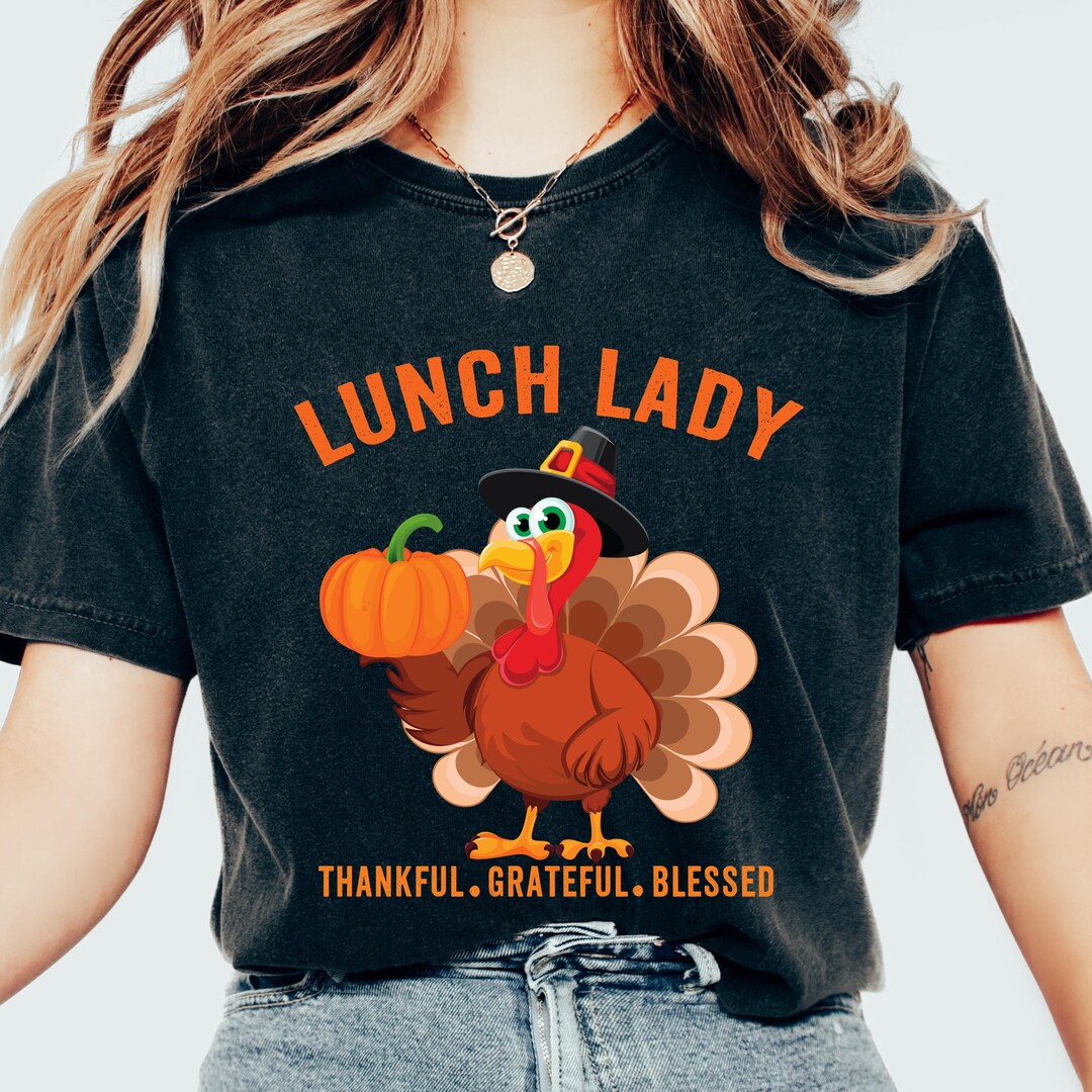 Lunch Lady Thankful Grateful Blessed Fall Thanksgiving PNG, Lunch Lady ...
