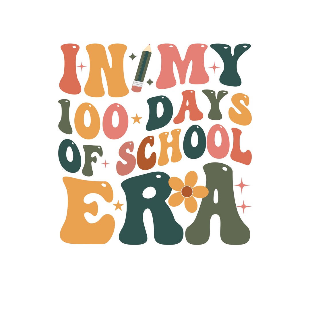 In My 100 Days of School Era Svg Png, 100th Day of School Svg ,new ...