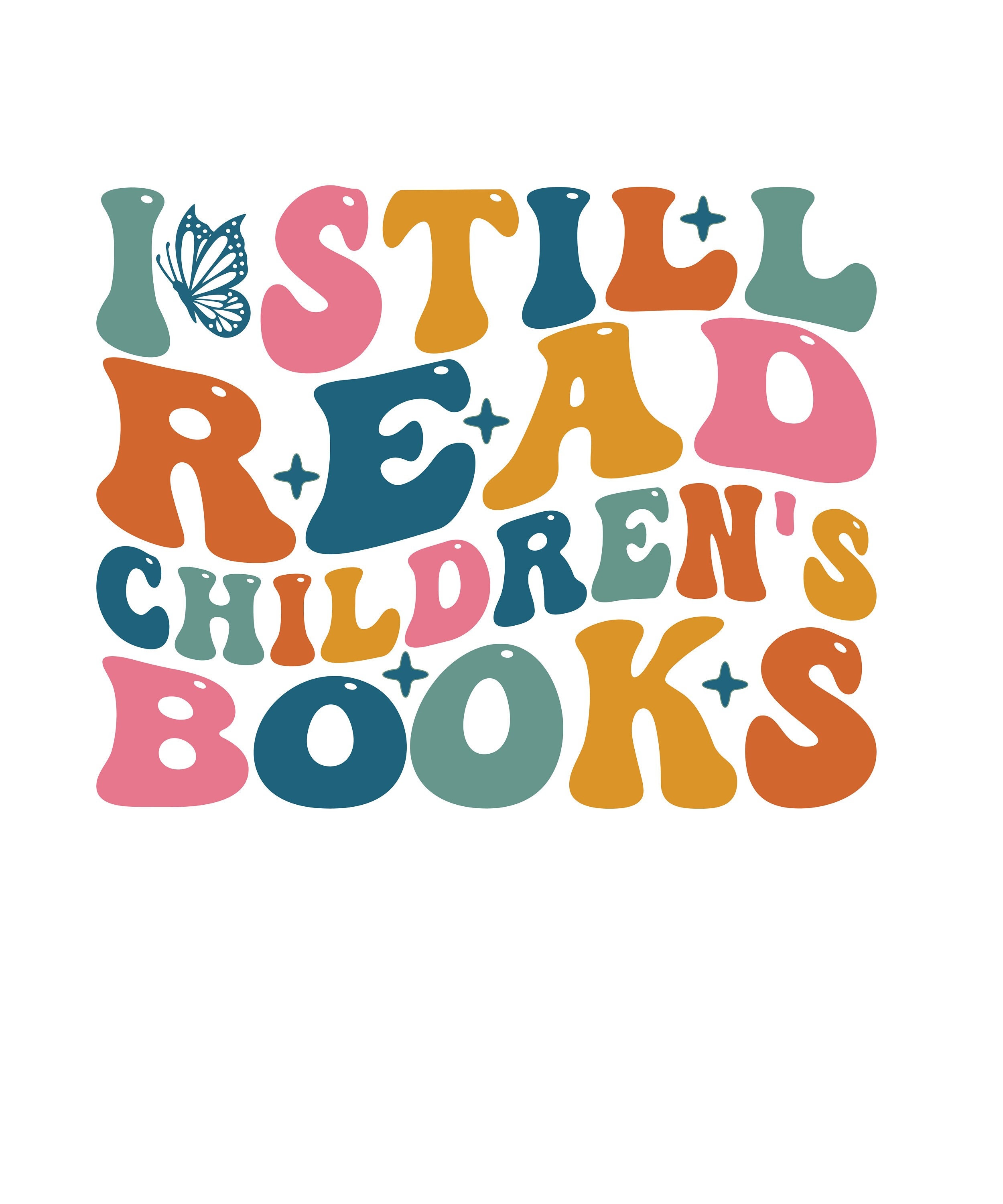 I Still Read Children's Books Svg, Teacher’s Day Svg Png, Kindergarten ...
