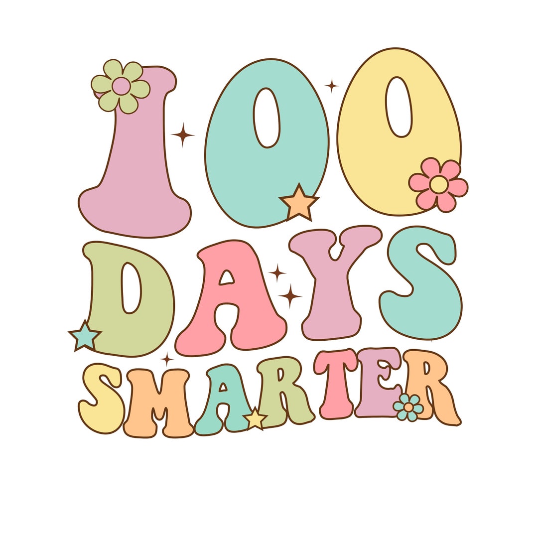 100 Days Smarter Svg Png, Happy 100th Day of School Svg, 00 Days of ...