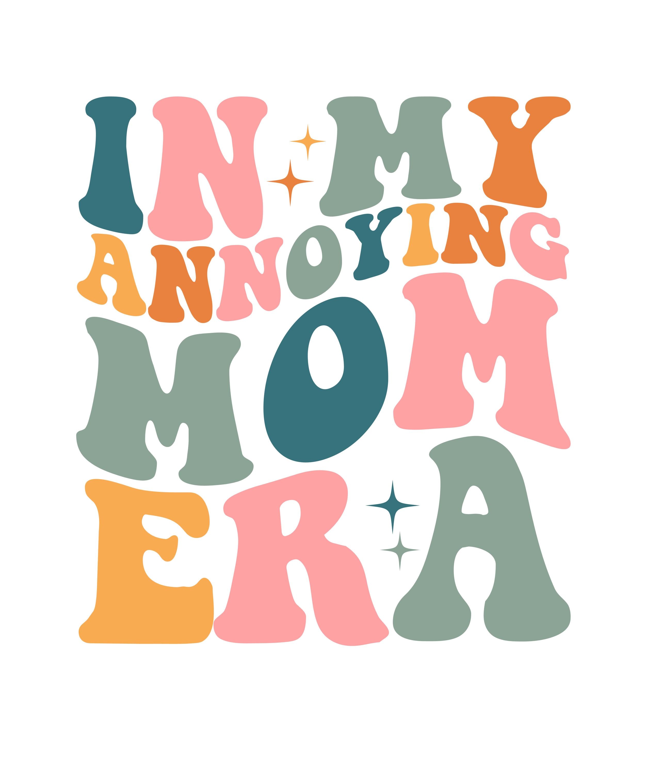 In My Annoying Mom Era Svg Png, Funny Mom - Etsy