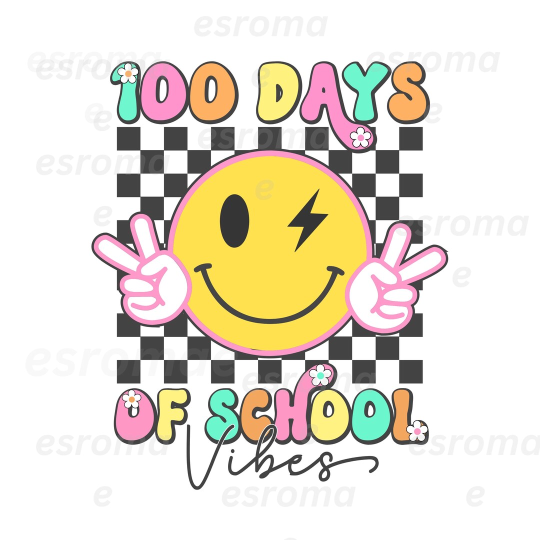 100 Days of School Vibes Svg Png, 100th Day of School Smile Face, Happy ...