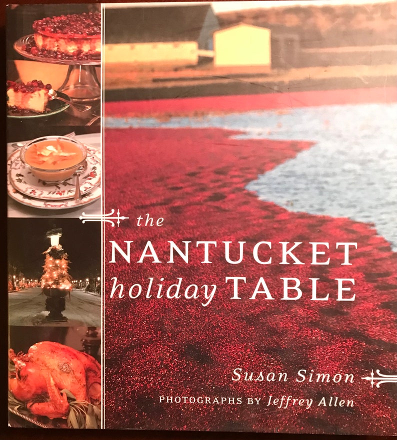 The Nantucket Holiday Table by Susan Simon, Published by Chronicle ...