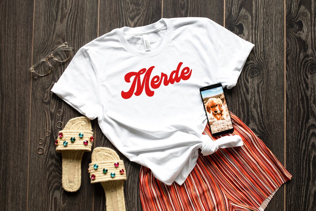 Merde Shirt, French Shirt, Merde T-shirt Tee, Funny French Tees, Funny ...