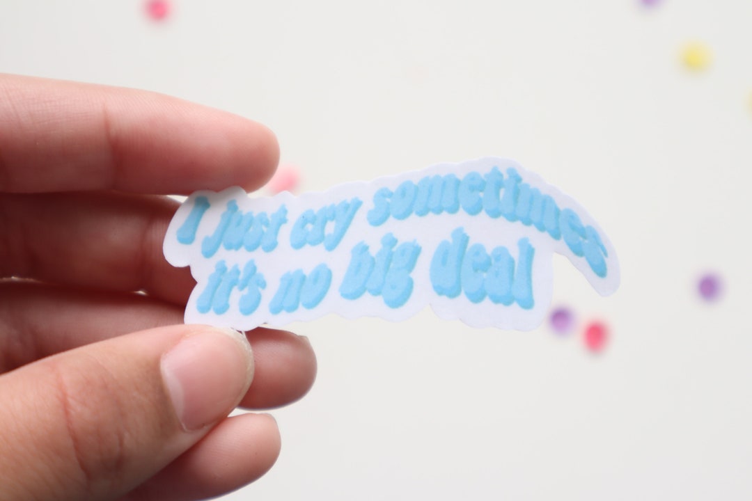 I Just Cry Sometimes Sticker, Stickers, Mackenzie Ziegler Sticker ...