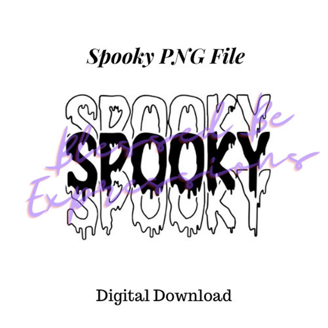 Spooky Wording PNG Digital File - Etsy