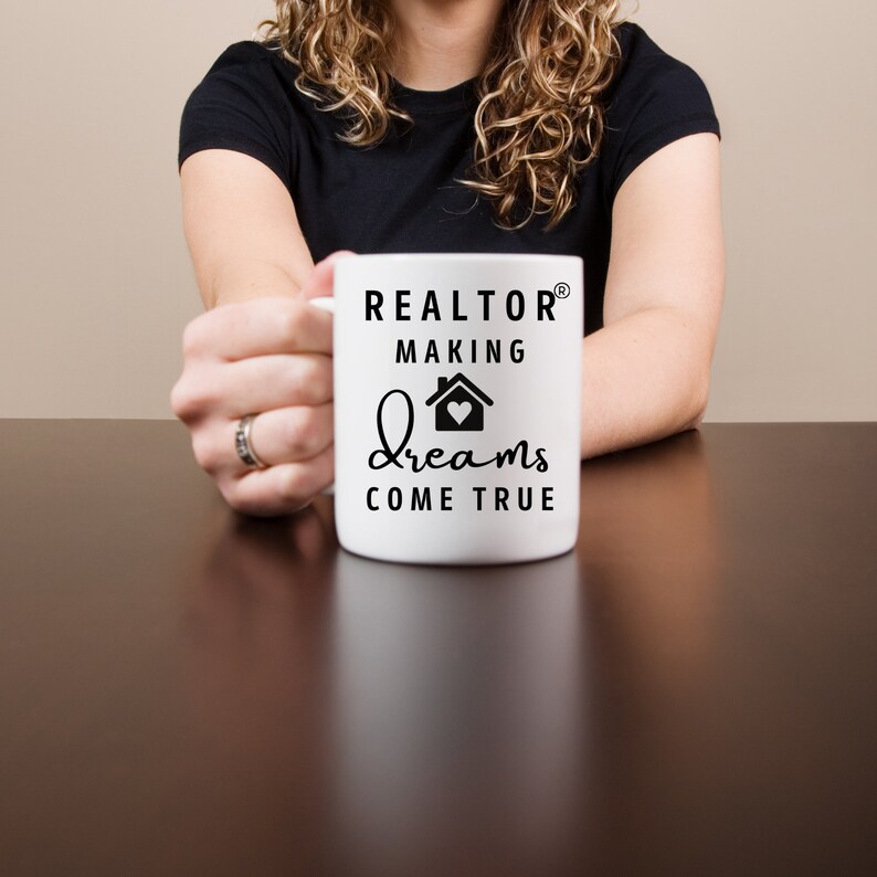 Realtor, Making Home Dreams Come True | #realtor | Coffee Mug | Real ...