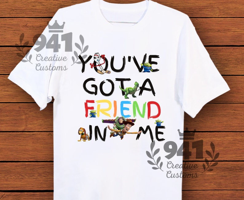 You've Got a Friend in Me Toy Story Png File - Etsy