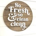 So Fresh and so Clean Clean Sign, Bathroom Wall Decor, Laundry Room ...