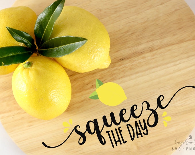 Squeeze the Day Lemon SVG, Lemon Puns SVG, Lemonade Cut File, Fruit Cut ...