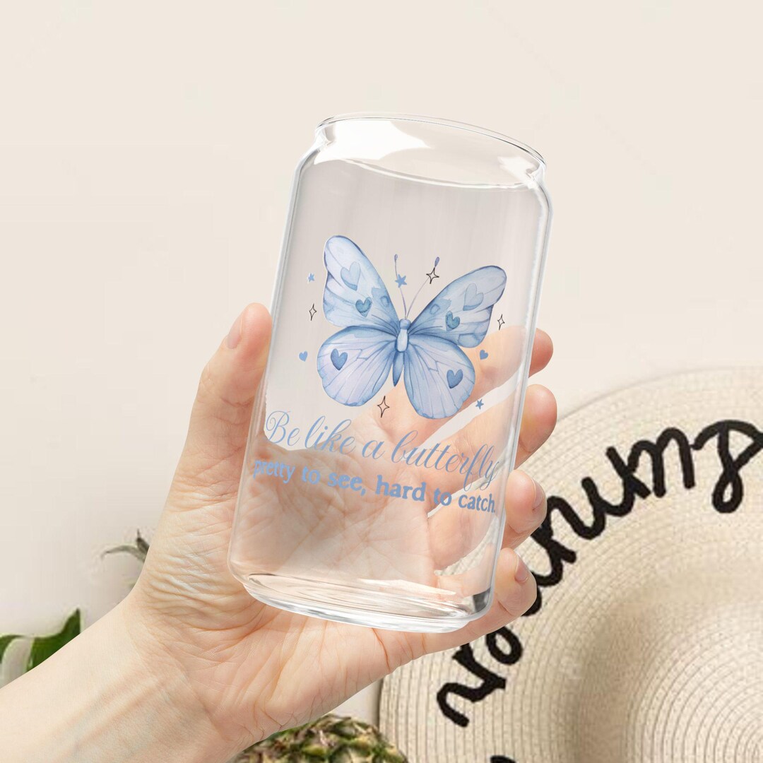 16oz Cute Coquette Sipper Glass Be Like a Butterfly, Pretty to See ...