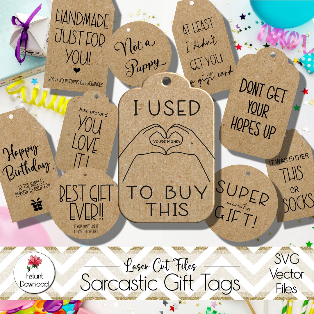 Sarcastic Birthday Gift Tags, Laser Ready Files - 10 Variations! - Etsy