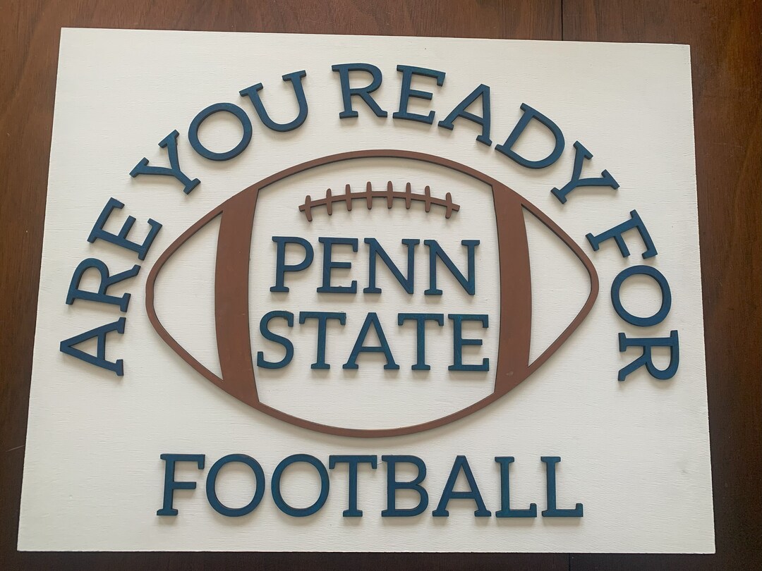 PSU Football Sign SVG; Penn State; Are You Ready; Laser Cutter Ready ...
