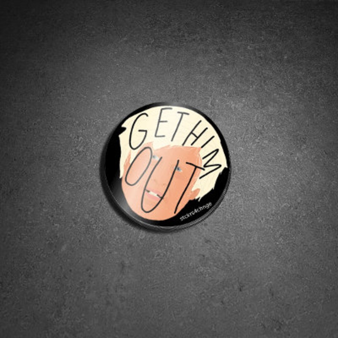 GET HIM OUT Glossy Vinyl Sticker - Etsy
