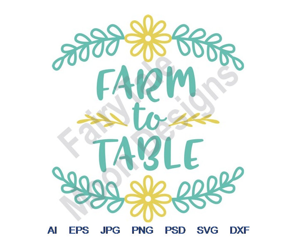 Farm to Table Svg Dxf Eps Png Jpg Vector Art Clipart - Etsy