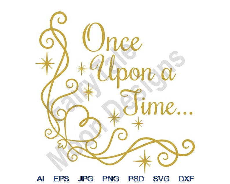 Once Upon A Time Svg Dxf Eps Png Jpg Vector Art - Etsy