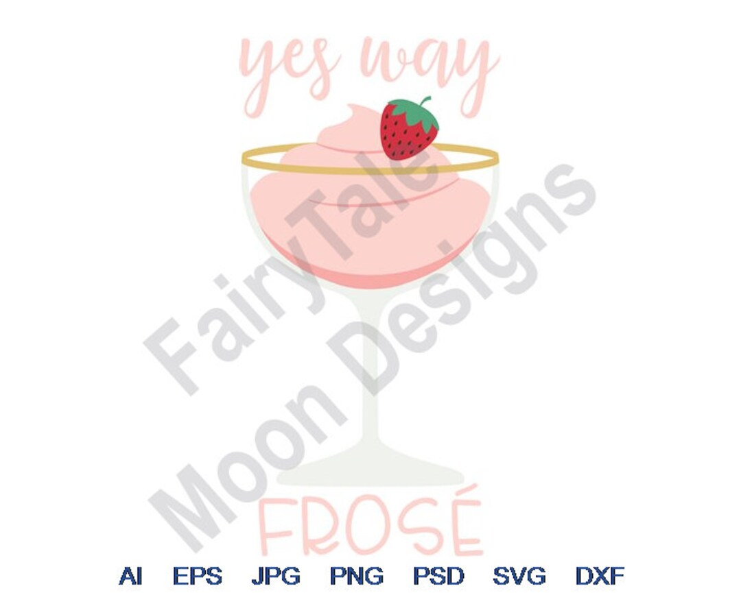 Yes Way Frose Svg, Dxf, Eps, Png, Jpg, Vector Art, Clipart, Cut File ...