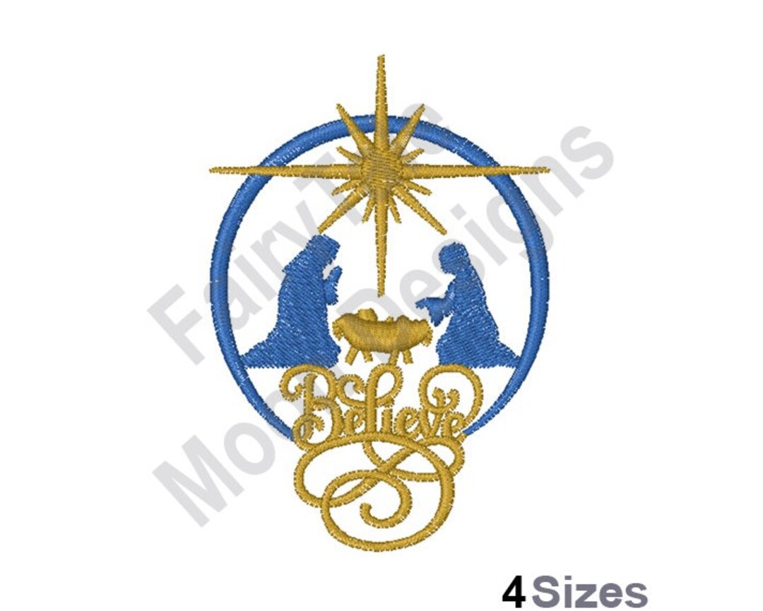 Believe - Machine Embroidery Design, Holy Night Nativity Manger Scene ...