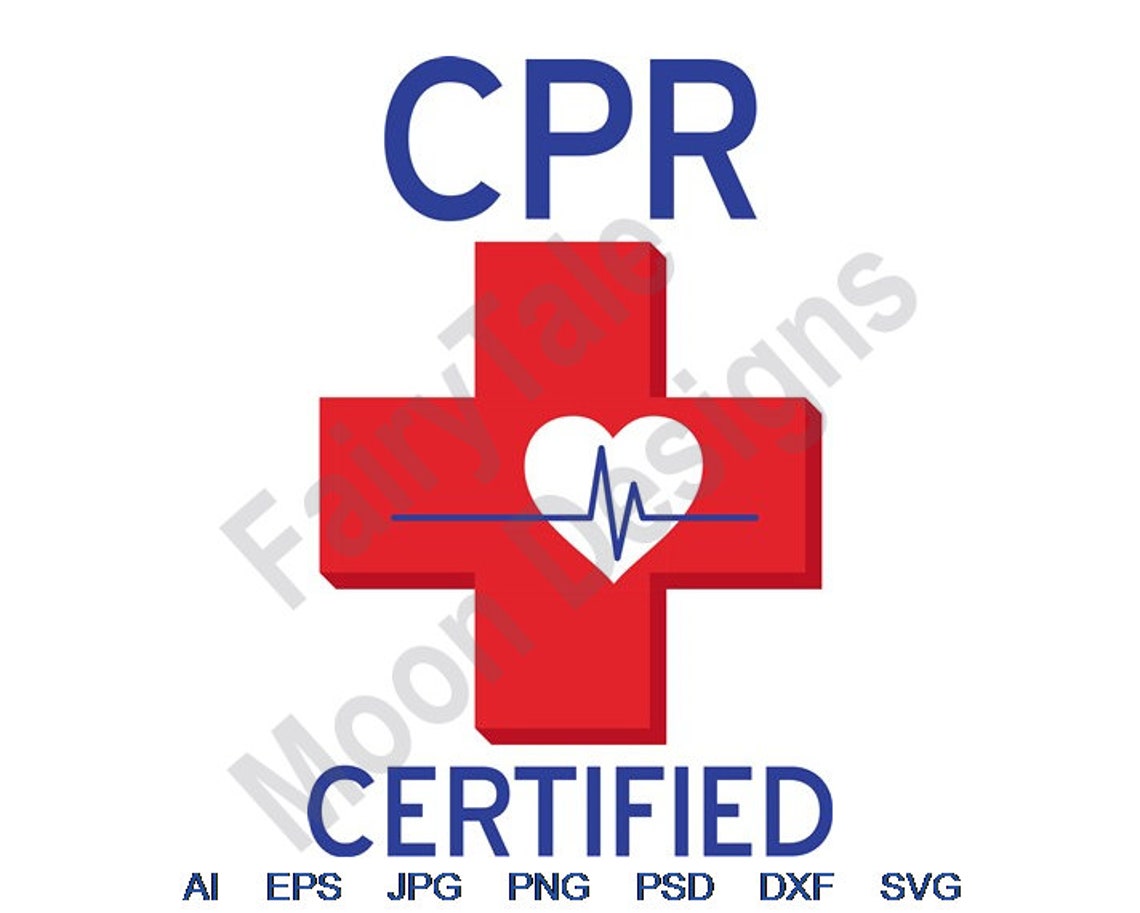 CPR Certified - Svg, Dxf, Eps, Png, Jpg, Vector Art, Clipart, Cut File ...