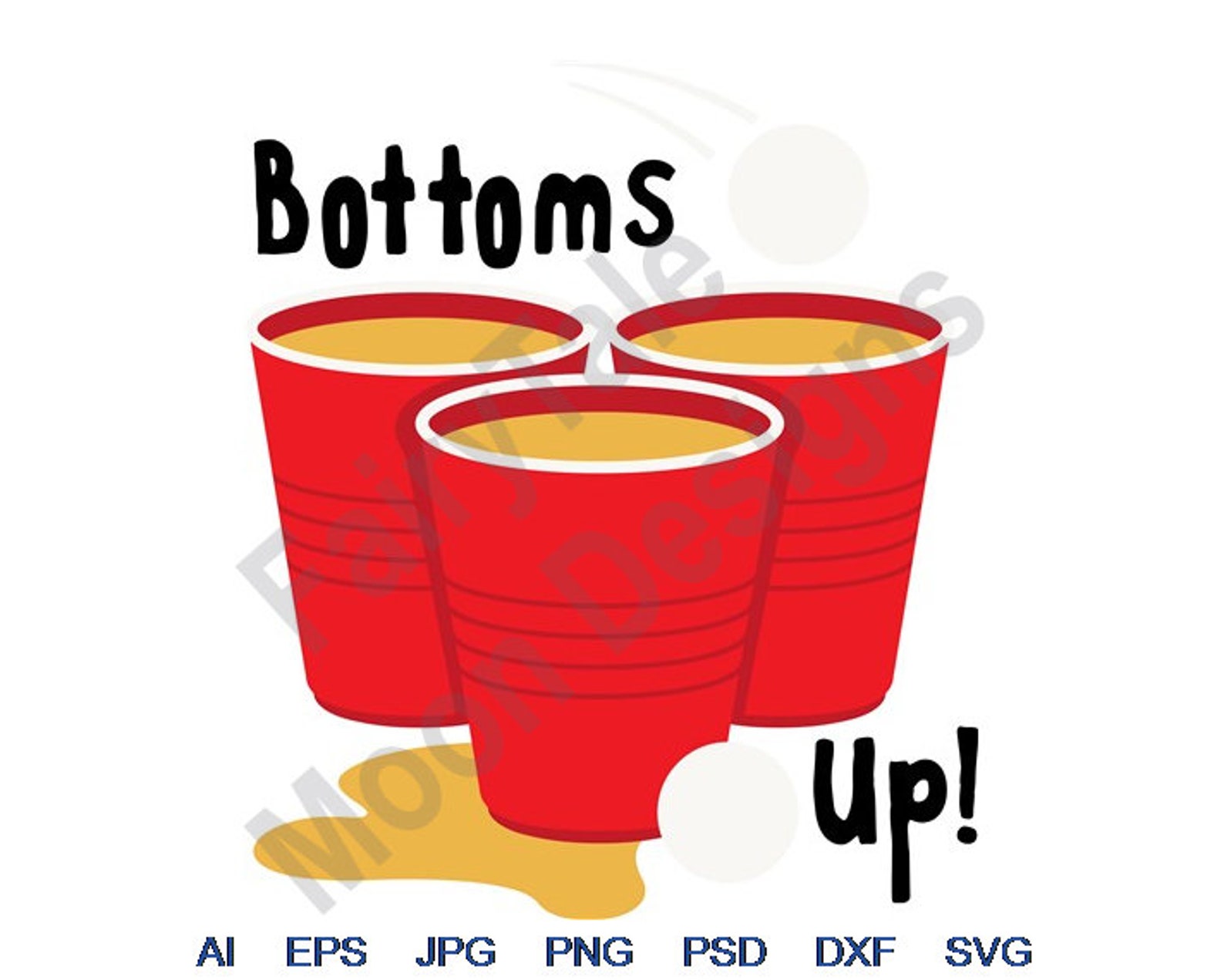 Bottoms Up Svg Dxf Eps Png Jpg Vector Art Clipart Cut | Etsy