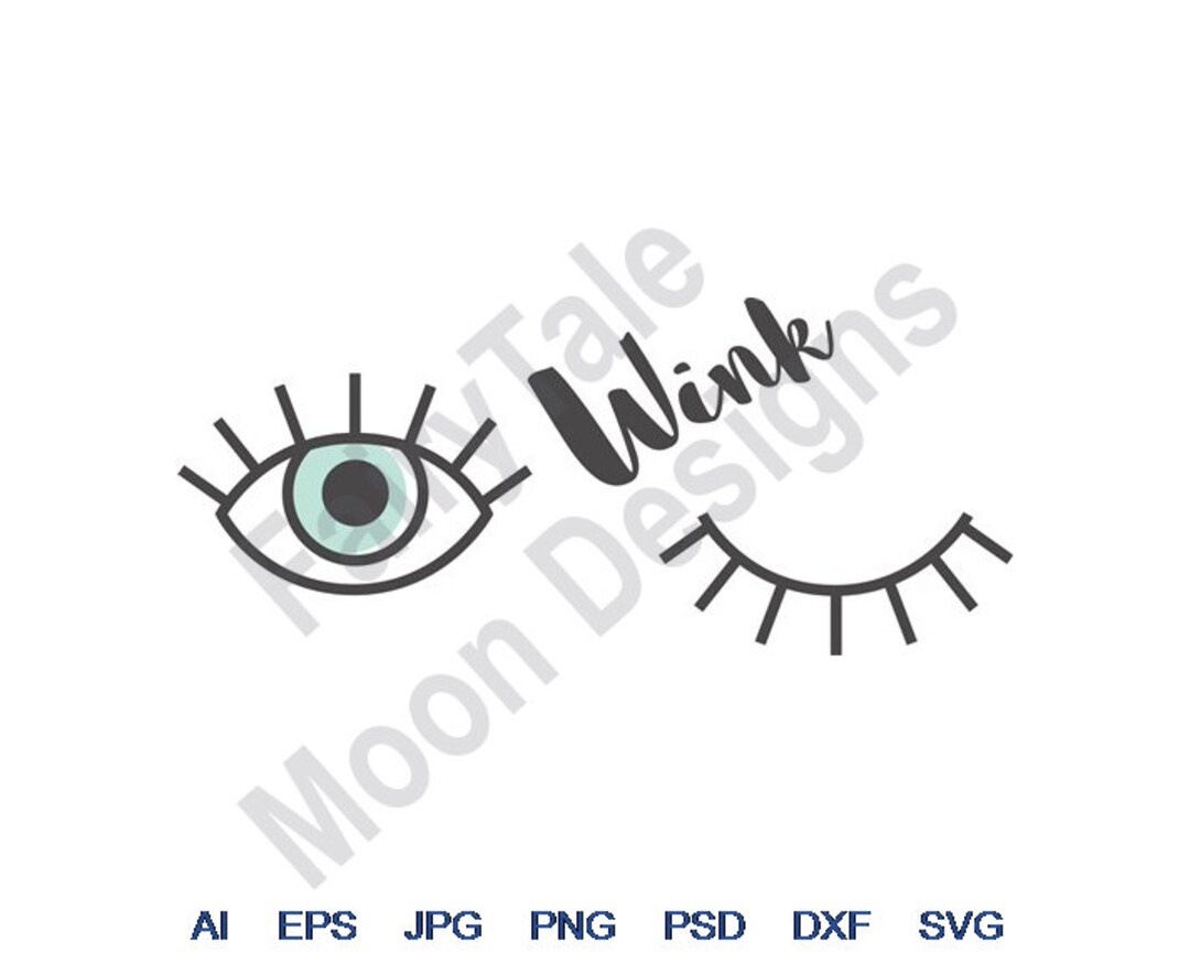 Eye Wink Svg, Dxf, Eps, Png, Jpg, Vector Art, Clipart, Cut File, Open ...