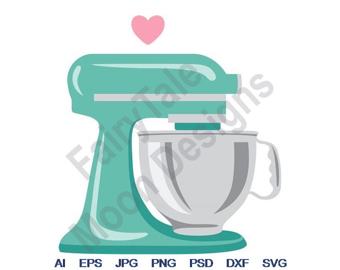 Mixer SVG - Baking SVG - Kitchen Mixer SVG - Kitchen Aid Svg - Stand ...