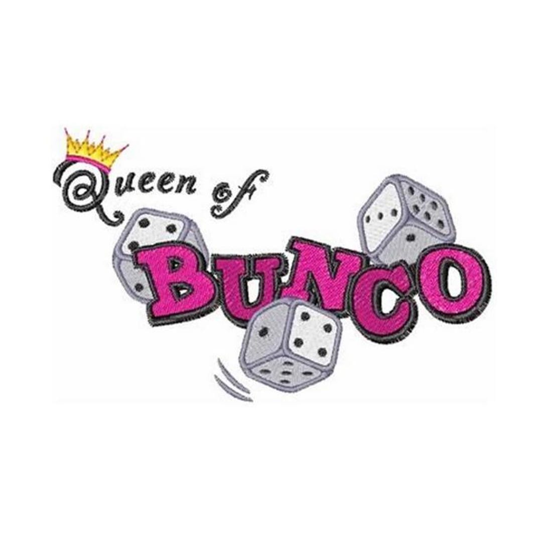 Queen of Bunco - Machine Embroidery Design, Bunco Dice Embroidery ...