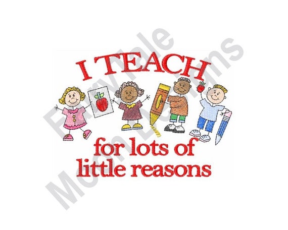 I Teach For Lots Of Little Reasons Machine Embroidery | Etsy