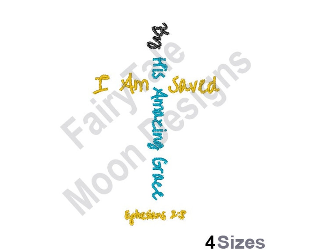 I Am Saved by His Amazing Grace Machine Embroidery Design - Etsy