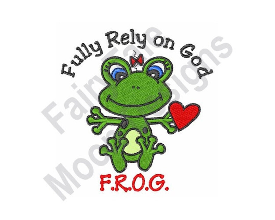 Fully Rely on God - Machine Embroidery Design, F.R.O.G. Embroidery ...