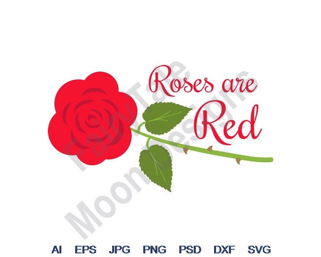 Roses Are Red Svg, Dxf, Eps, Png, Jpg, Vector Art, Clipart, Cut File ...
