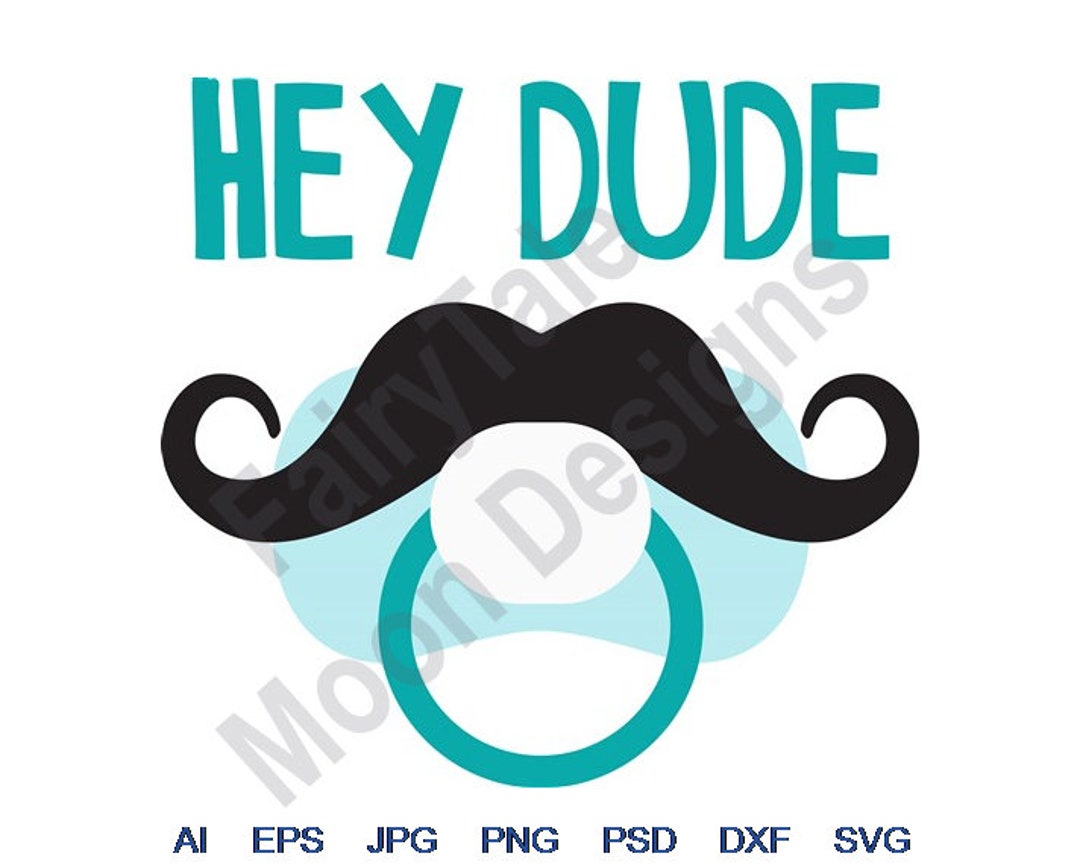 Hey Dude Svg Dxf Eps Png Jpg Vector Art Clipart Cut - Etsy