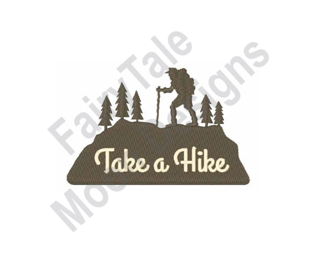 Take A Hike - Machine Embroidery Design, Hiker Embroidery Pattern ...